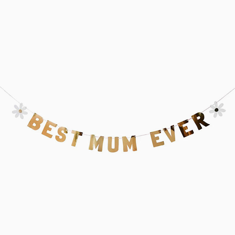 Guirnalda 'Best Mum Ever' Oro para Celebraciones Especiales – Oh Yeah ...